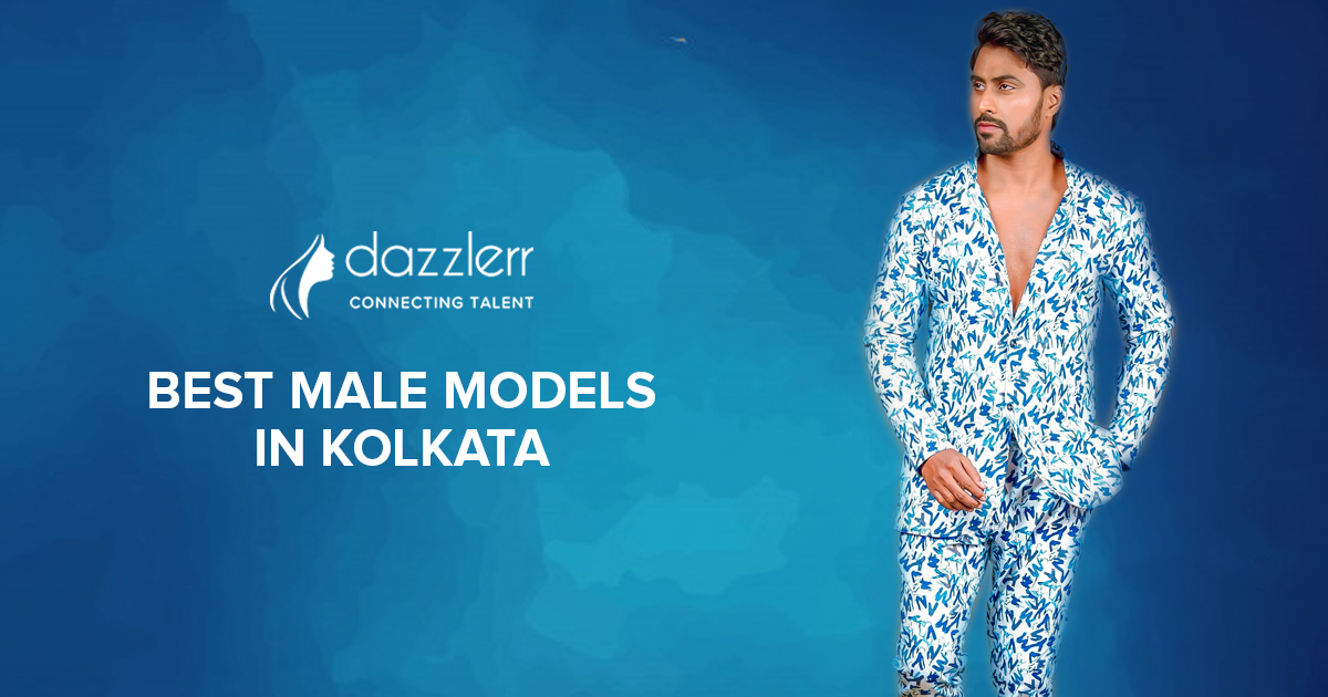 Hire The Leading Male Models in Kolkata | Dazzlerr